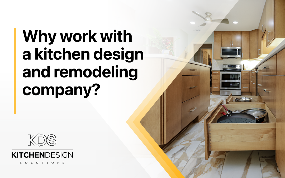 Why Work With a Local GA Kitchen Designer & Remodeler | KDS